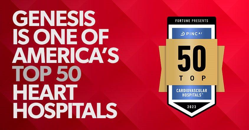 Genesis Is One Of Americas Top 50 Heart Hospitals Genesis Healthcare